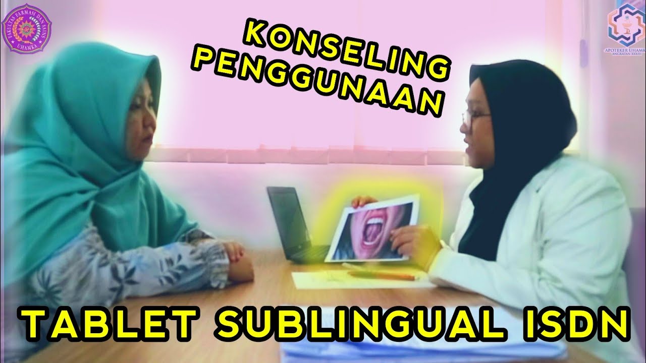 Praktek Konseling Penggunaan Tablet Sublingual ISDN | Apoteker 33 FFS ...