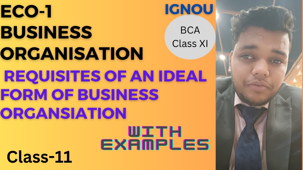 Requisites of an ideal form of business organsiation || lec 11 ...