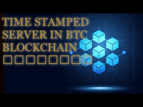 EPISODE 2: TIME STAMP SERVER ON BTC BLOCKCHAIN - YouTube