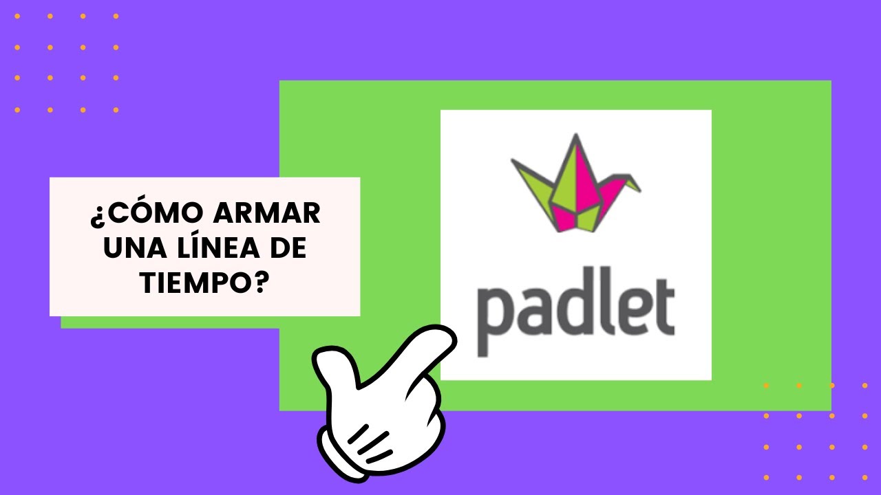 Hacer líneas de tiempo (cronología) en Padlet #padlet # ...