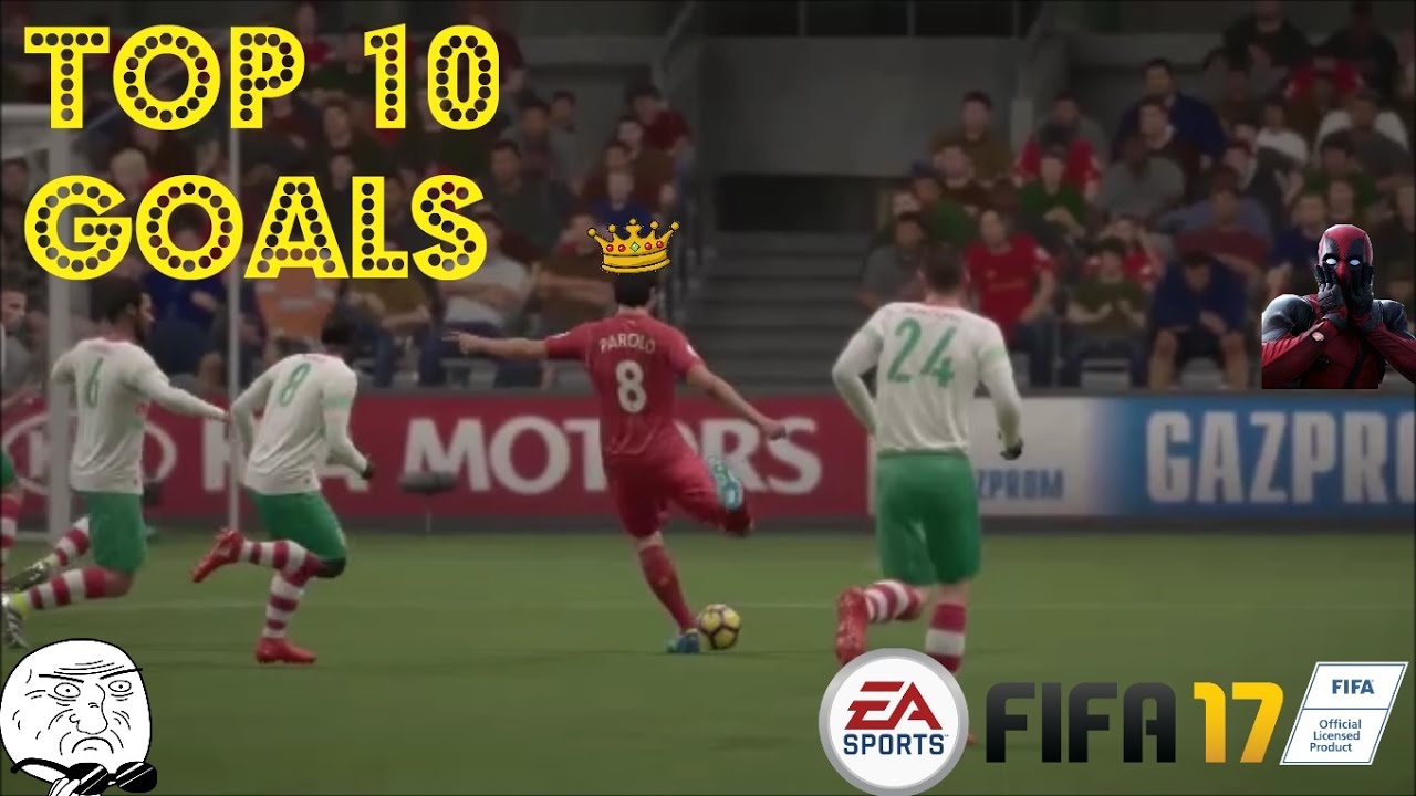 FIFA 17 | TOP 10 GOALS MONTAGE | FT. 40m FREE KICK - YouTube
