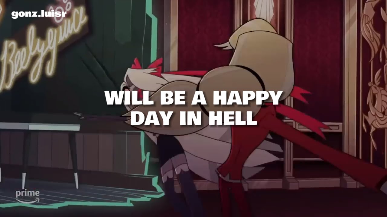 HAPPY DAY IN HELL | HAZBIN HOTEL LYRICS - YouTube