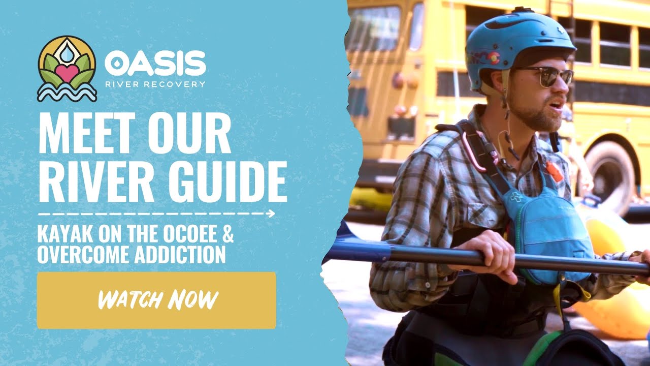 Meet Our River Guide | Kayaking to Overcome Addiction | Oasis River ...