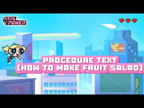 PROCEDURE TEXT ( how to make fruit salad ) - YouTube