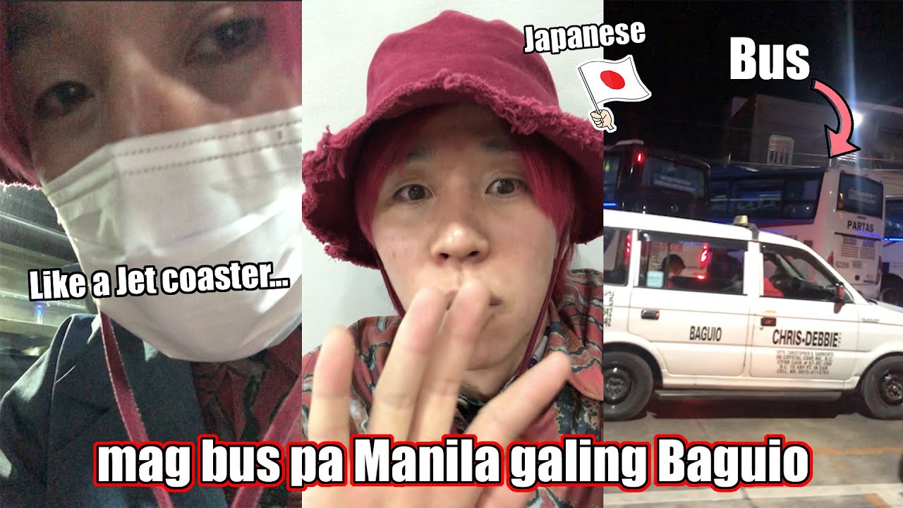 Japanese Kuya Yuki, first time mag bus pa Manila galing Baguio - YouTube