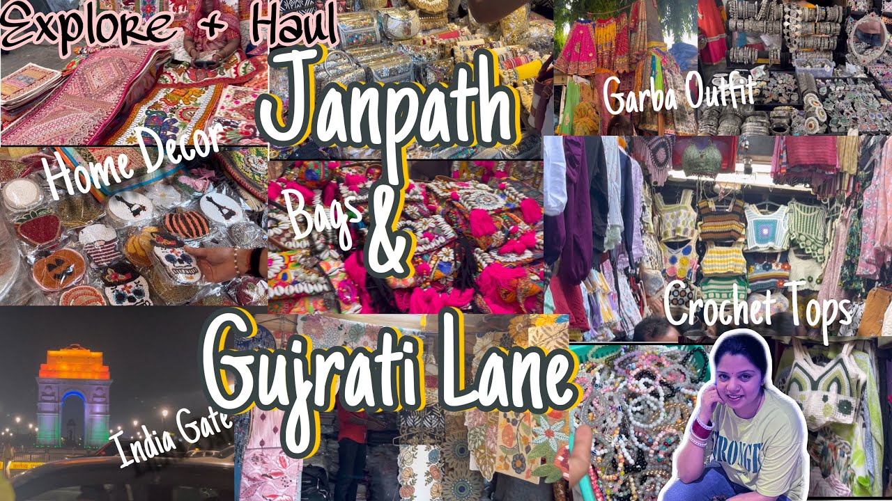 Janpath Market & Gujrati Lane Market Explore + Haul | India Gate ...