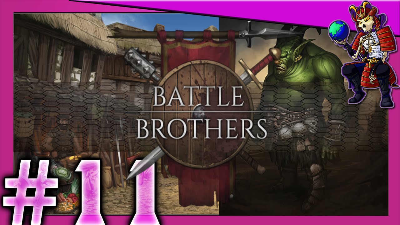 Battle Brothers Let's Play / Gameplay | #11 | Raider Commander - YouTube