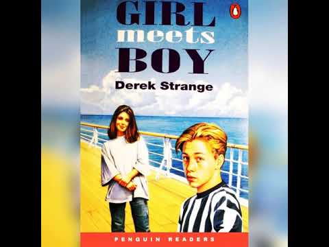 Girl meets Boy (Derek Strange)