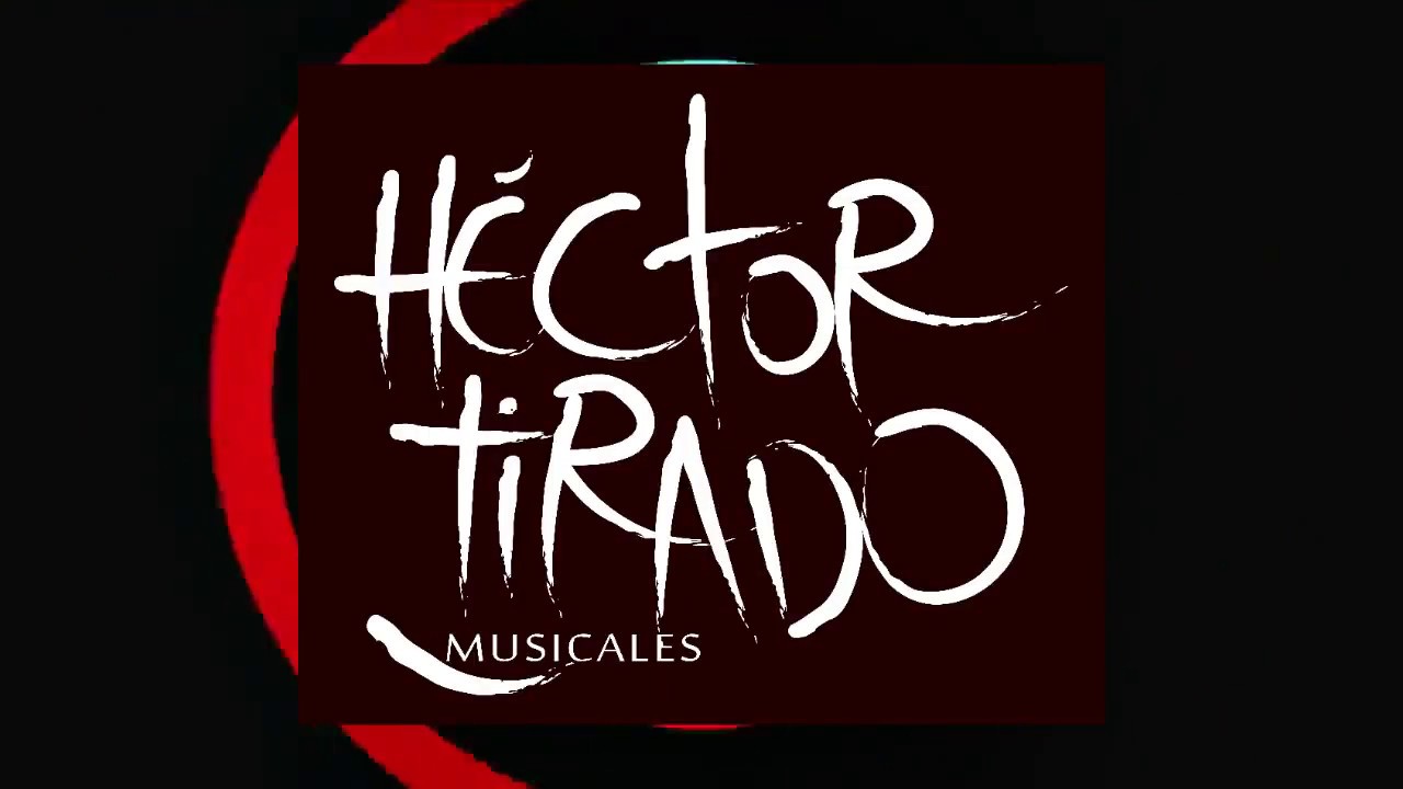 Bienvenidos / Welcome - Héctor Tirado Musicales - YouTube