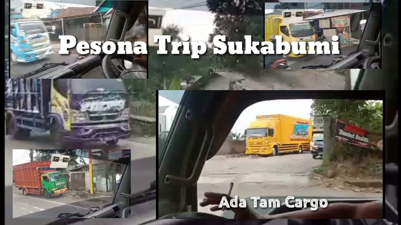 Pesona Trip Sukabumi||Ada Tam Cargo||Cctv Tajur Oyi - YouTube