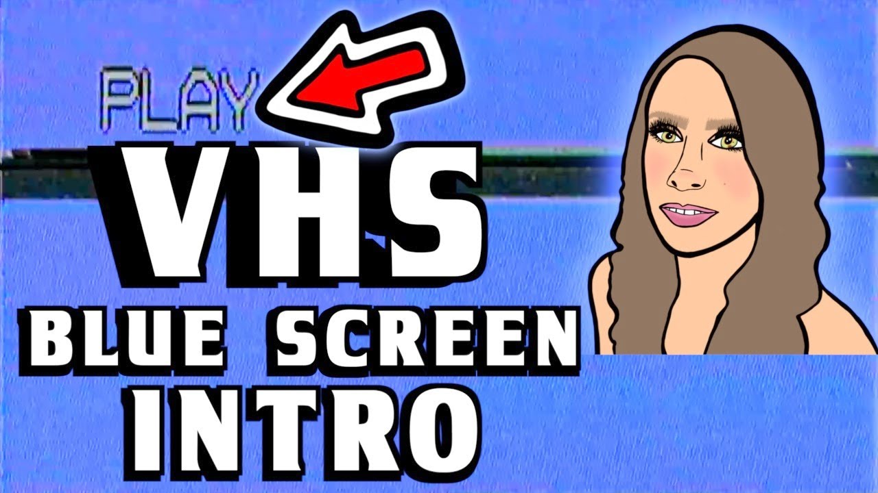 vhs blue screen intro 📼 vhs play screen start up screen with bad ...
