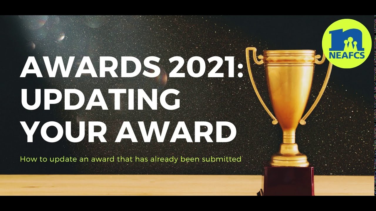 2021 NEAFCS Awards: Can You Update Your Award? - YouTube