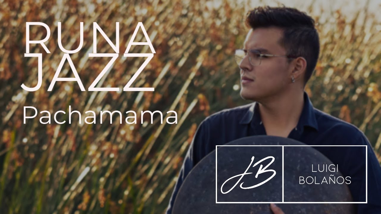 Pachamama - Runa Jazz (Drum Cam) - YouTube