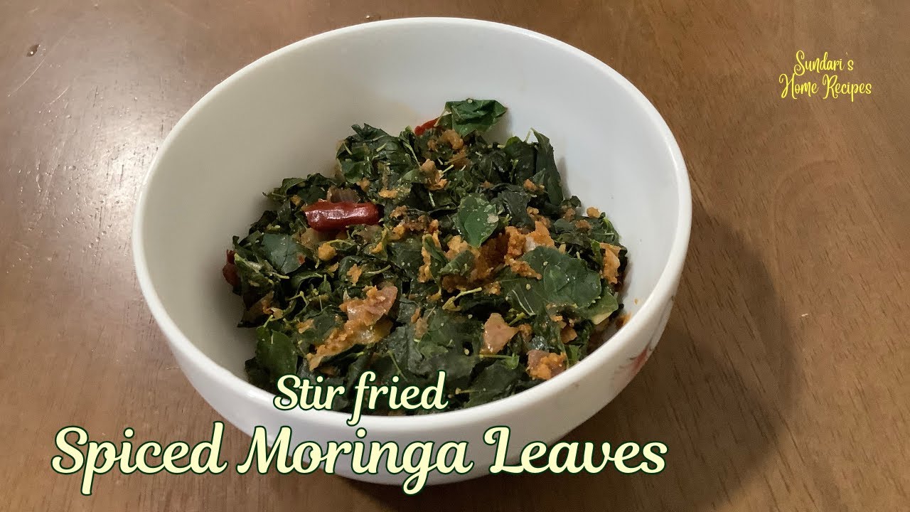 Spiced Moringa Leaves | Stir Fried Spiced Moringa Leaves | Drumstick ...