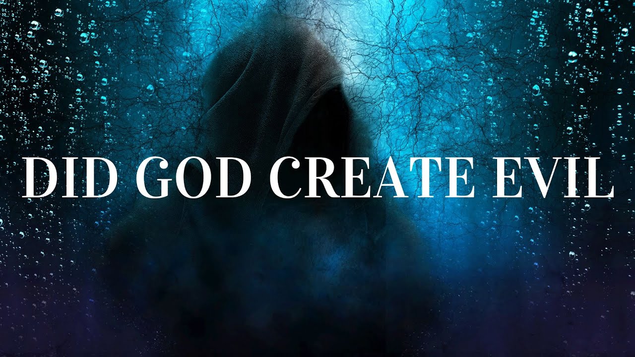 Answer (Did God Create Evil) - YouTube