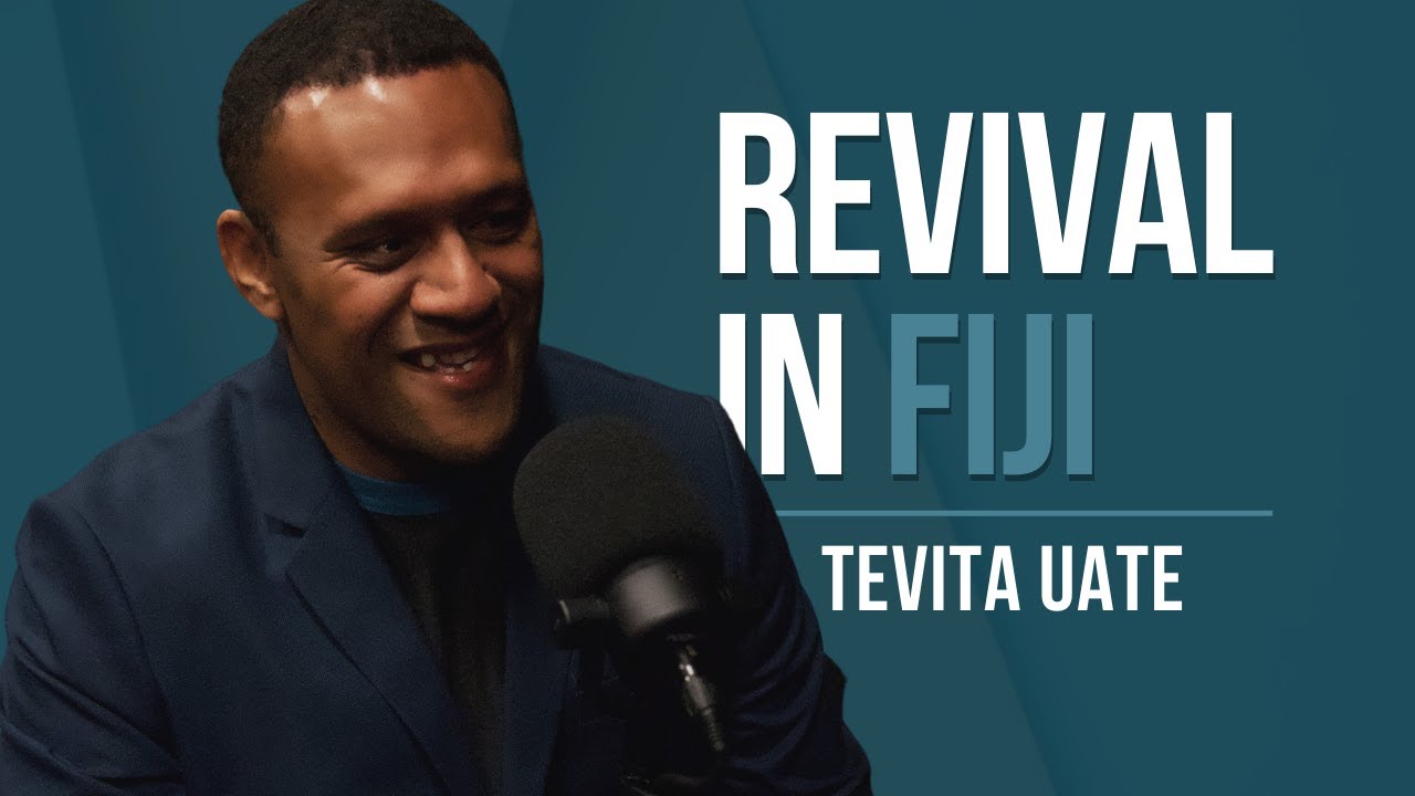 Episode 82: Tevita Uate - Revival in Fiji - YouTube