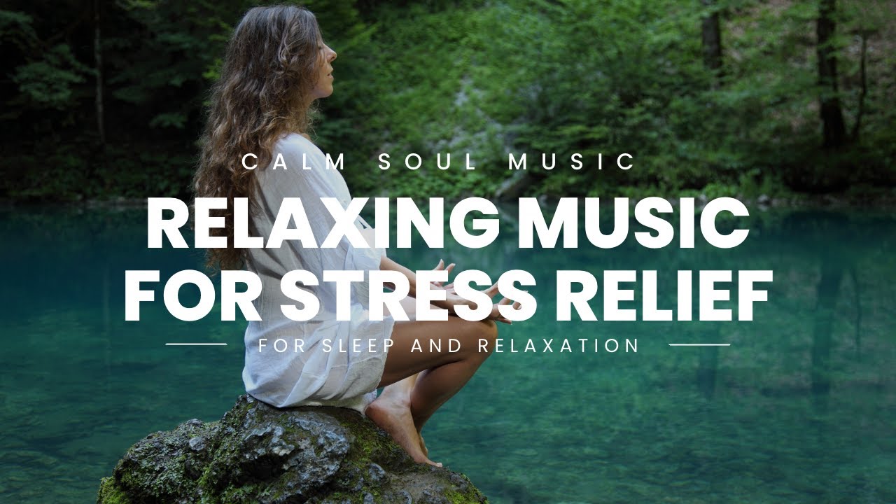Beautiful #Relaxing Music - Stop Overthinking, Stress Relief Music ...