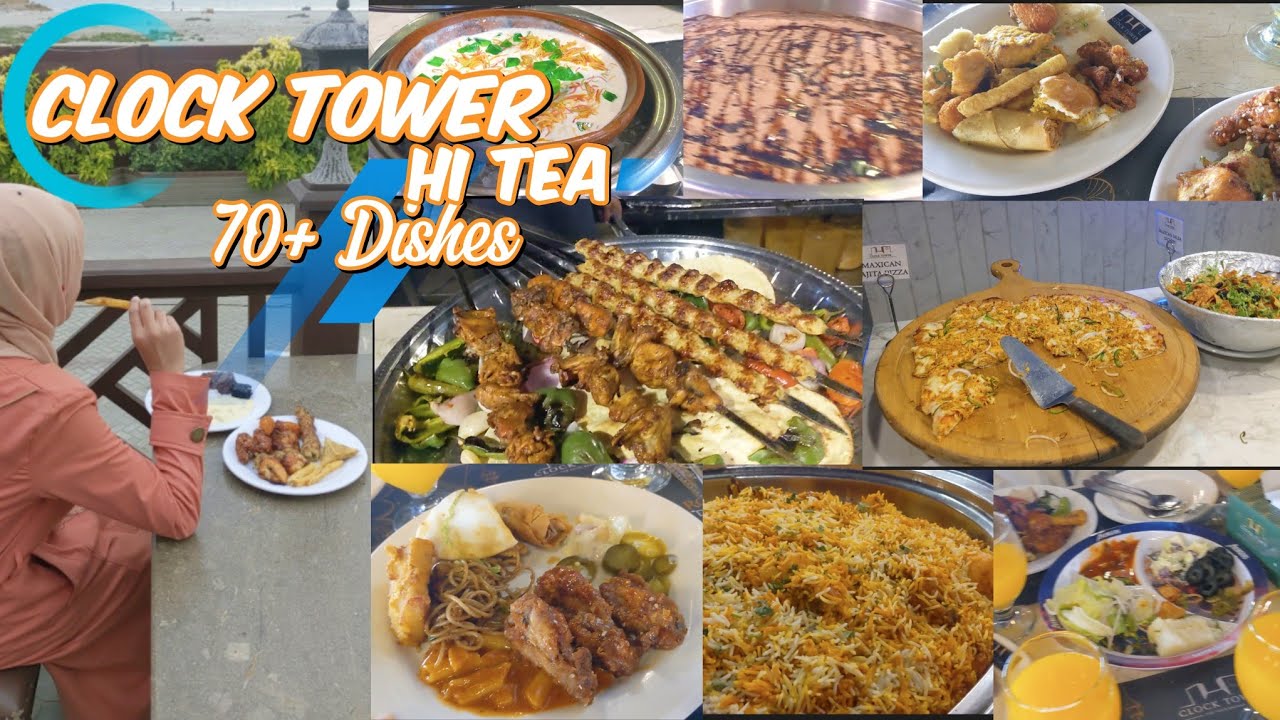 Clock Tower Hi tea Buffet Review || Clock Tower the food bazar ...