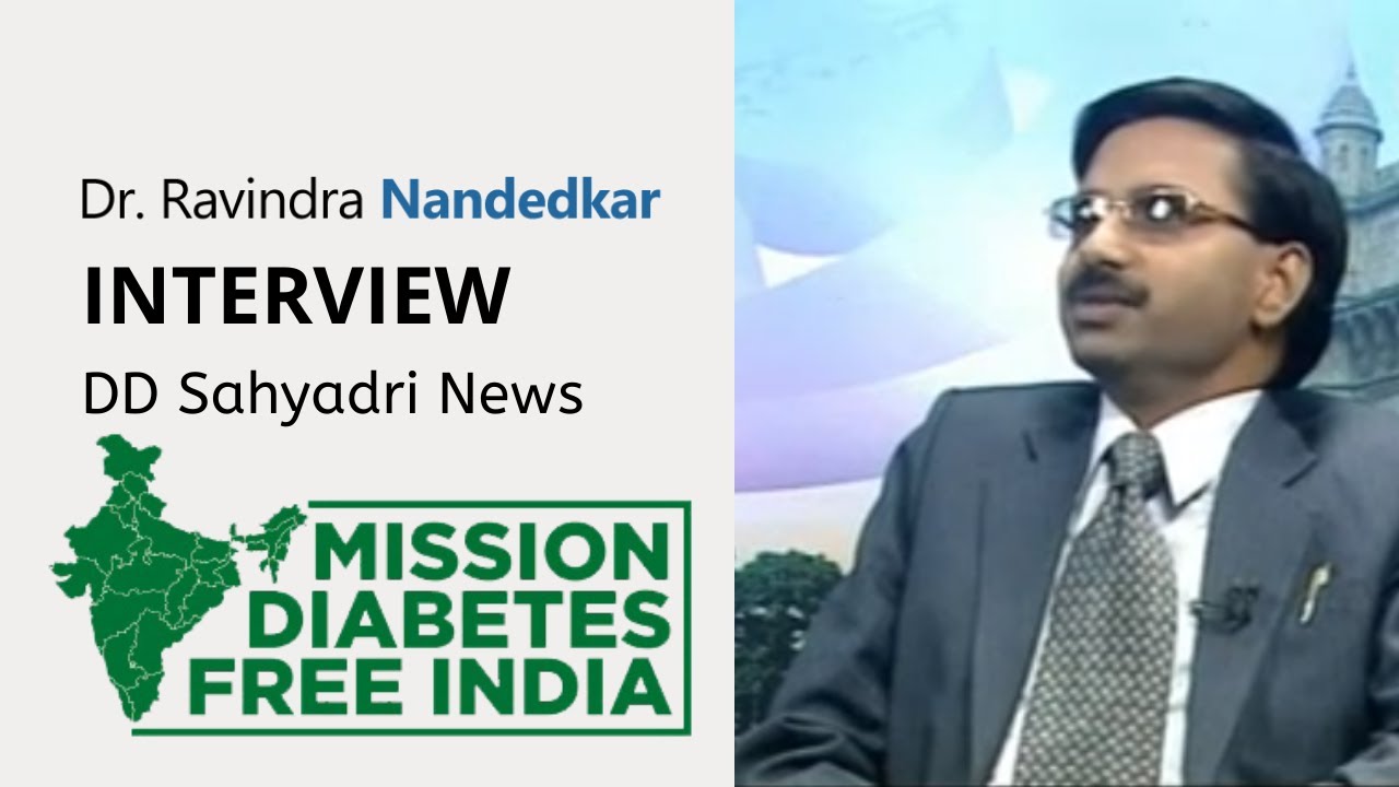 Diabetes Care - Dr. Ravindra Nandedkar’s Interview On DD Sahyadri News ...