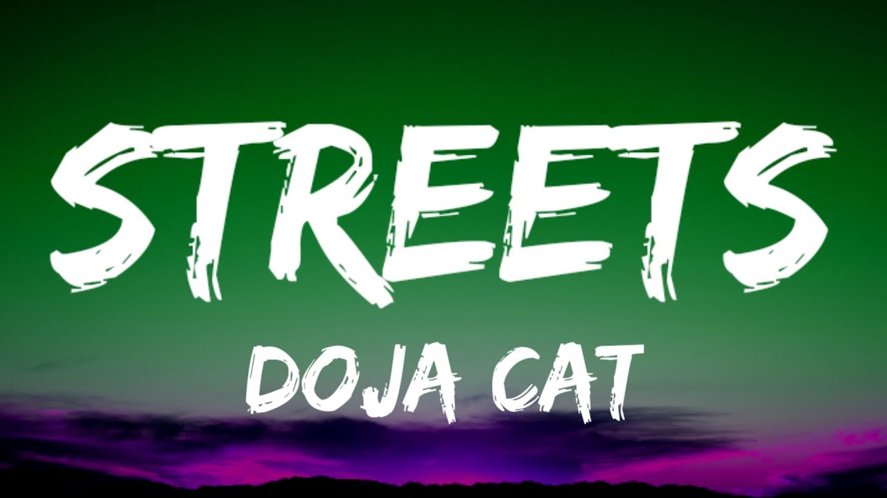 Doja Cat Streets Lyrics Youtube