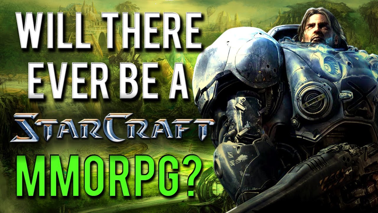Will there ever be a Starcraft MMORPG? - YouTube