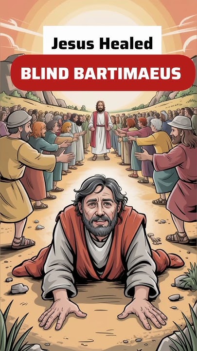 How Jesus Healed Blind Bartimaeus and Changed Everything #bible # ...
