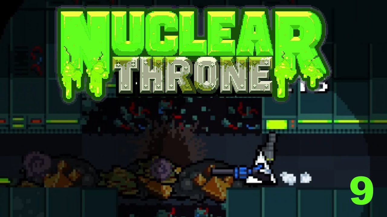 so close, yet so far | 9 | NUCLEAR THRONE - YouTube