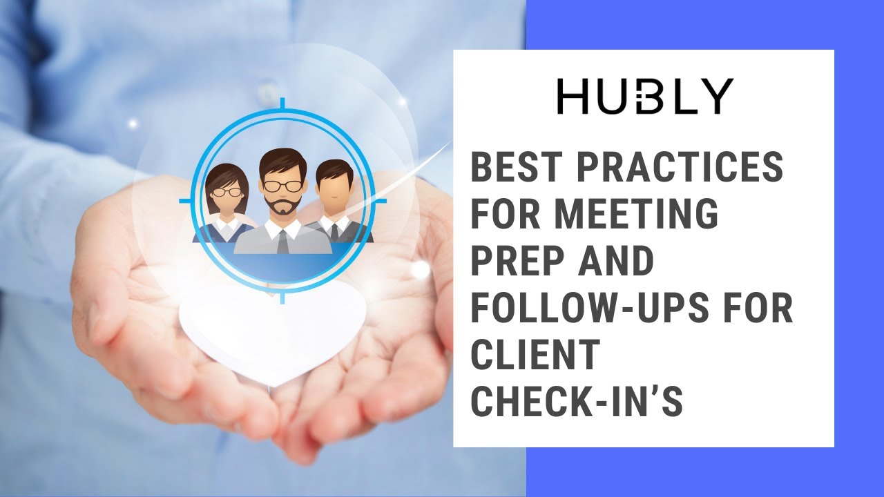 Best Practices for Meeting Prep and Follow-ups for Client Check-in’s ...