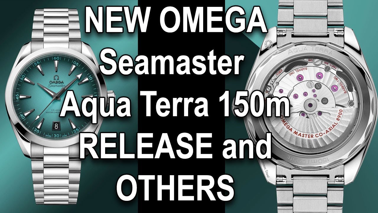 NEW OMEGA Seamaster Aqua Terra 150m RELEASE and Urwerk, Mido, etc - YouTube