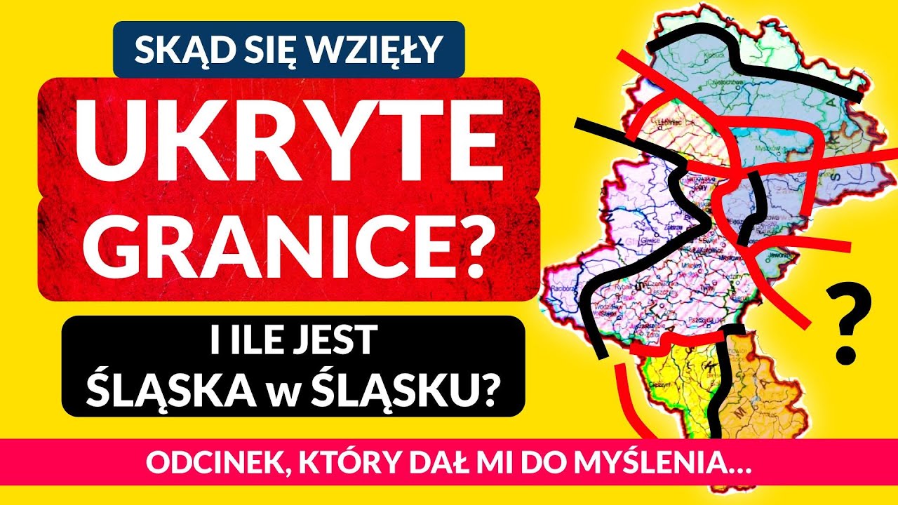 UKRYTE GRANICE 🌎 Ile jest Śląska w w. śląskim? - Historia na mapie ...