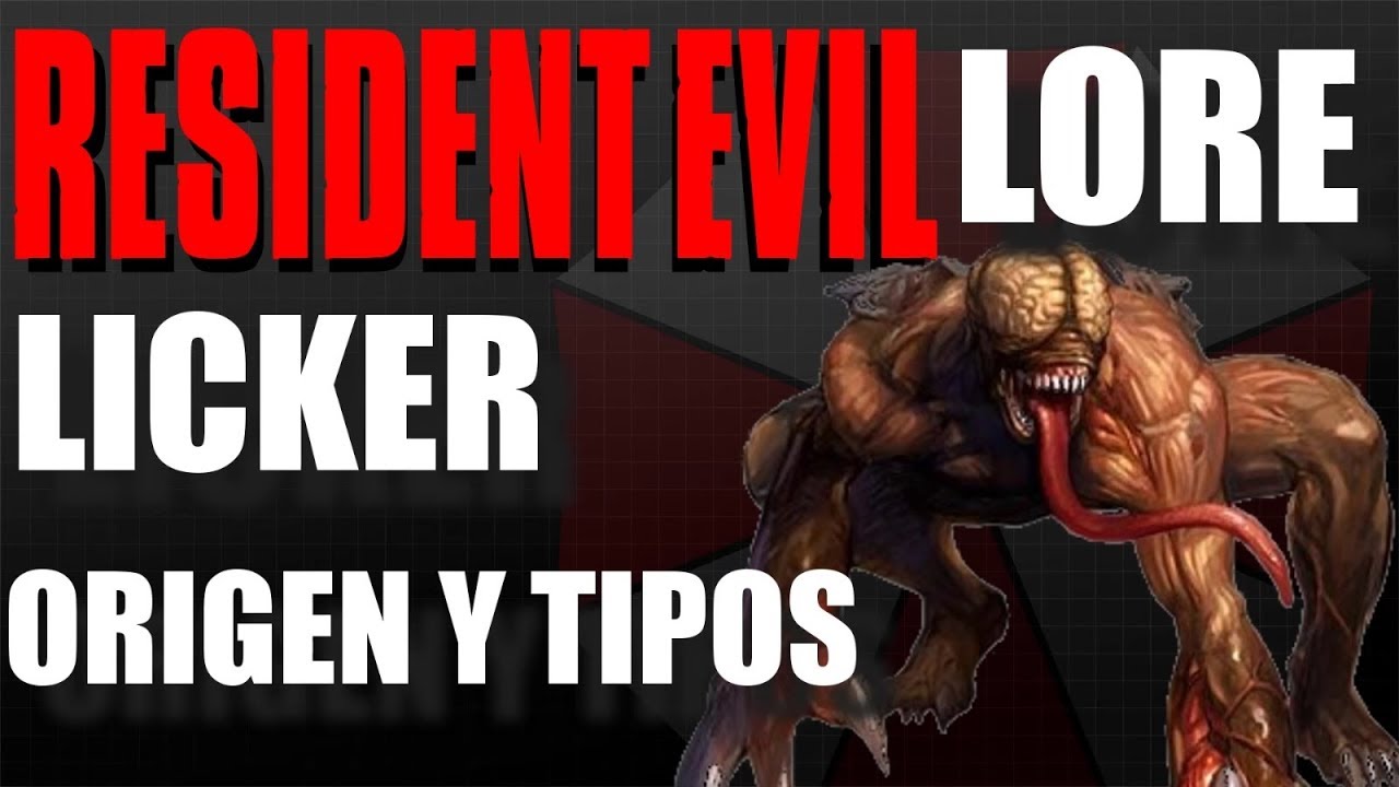 Resident Evil LORE || El LICKER - Origen, tipos y curiosidades - YouTube