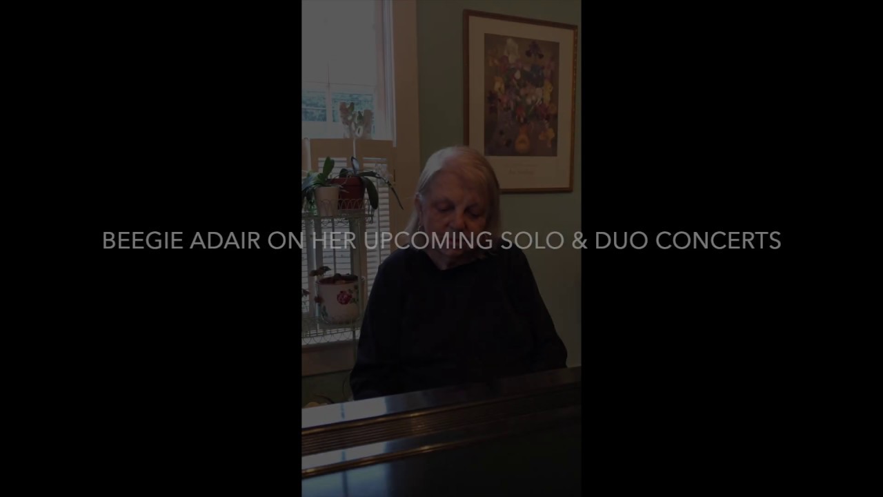 A message from Beegie Adair: Beegie Adair Solo & Duo Concerts - YouTube