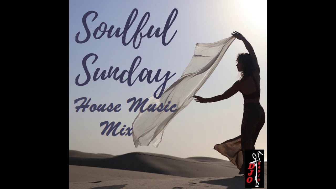 Soulful Sunday House Music Mix - YouTube