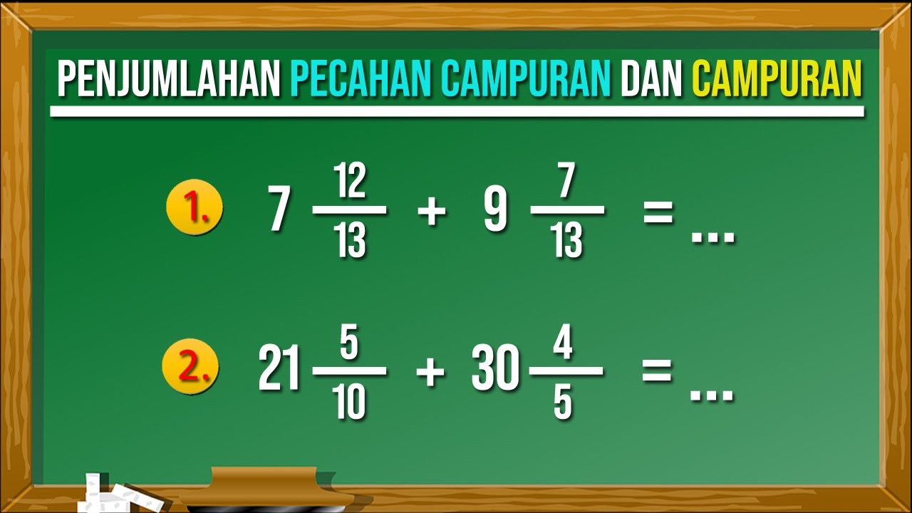 pecahan campuran ditambah dengan pecahan campuran l matematika kelas 4 ...