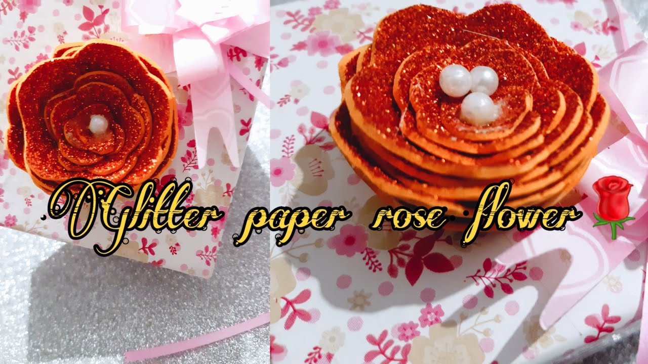 How to make glitter paper rose| Simple&Easy ways - YouTube