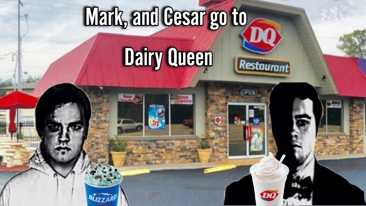 Mark, and Caesar go to Dairy queen. - YouTube