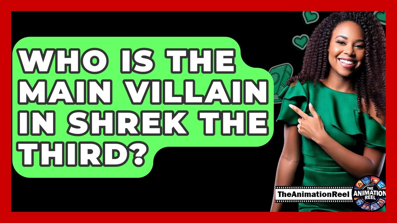 Who Is The Main Villain In Shrek The Third? - The Animation Reel - YouTube