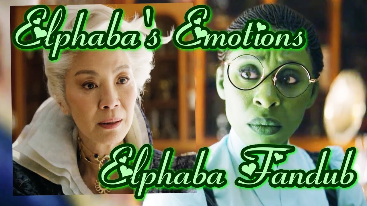 Wicked ~ Elphaba's Emotions ~ Elphaba Fandub - YouTube