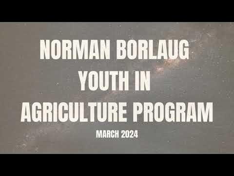 Norman Borlaug Youth in Agriculture - Growing Season - YouTube