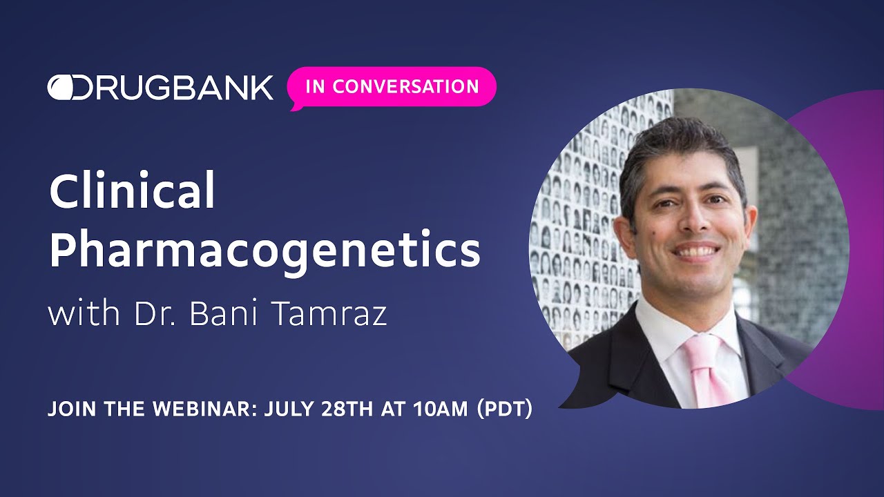 DrugBank in Conversation: Clinical Pharmacogenetics, with Dr. Bani ...