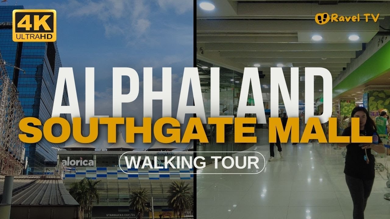 Alphaland Southgate Tower Mall: Silent 4K Walking Tour | Magallanes ...