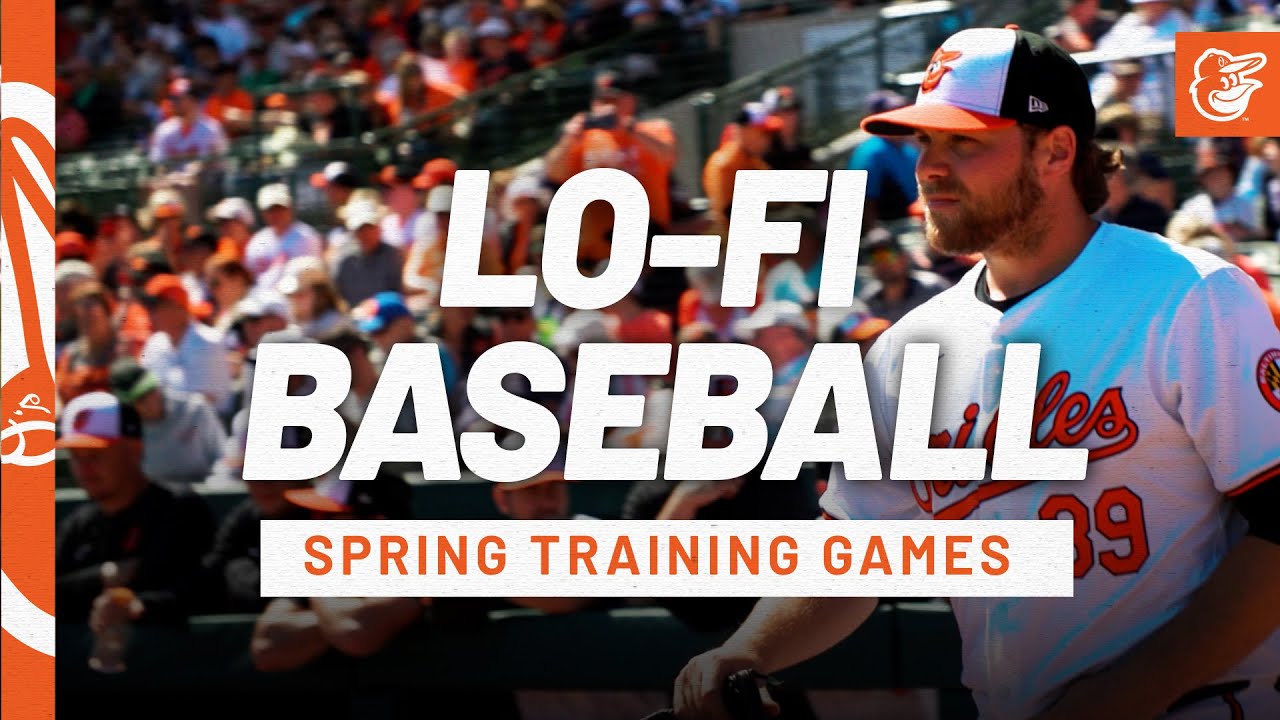 Lo-Fi Baseball | Spring Training Games | Baltimore Orioles - YouTube