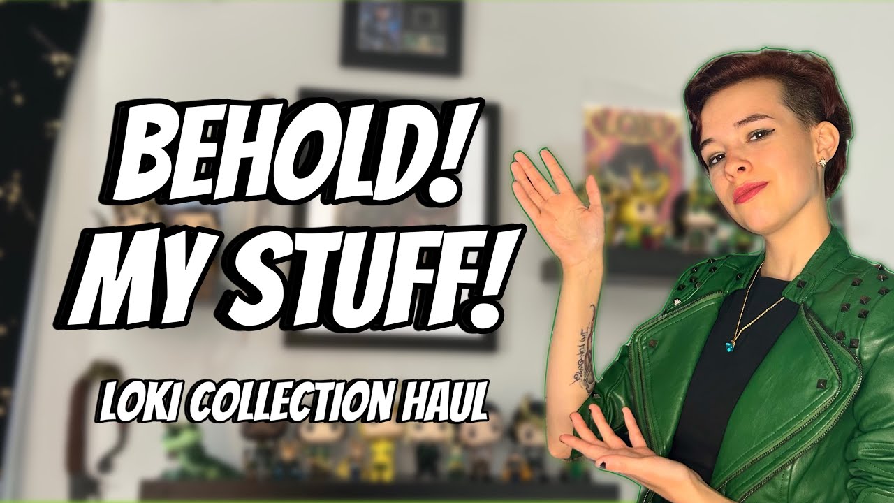 BEHOLD! My STUFF!! | Loki Collection Haul Video - YouTube