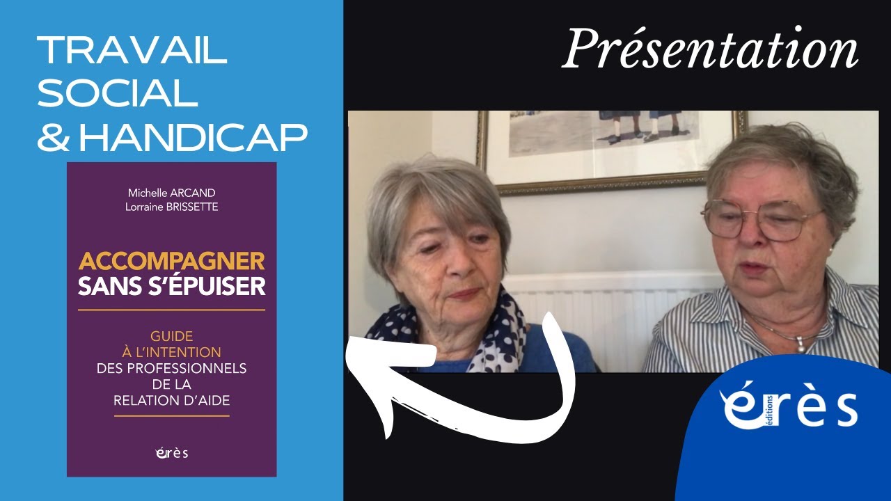 Michelle ARCAND, Lorraine BRISSETTE - Accompagner sans s'épuiser - YouTube