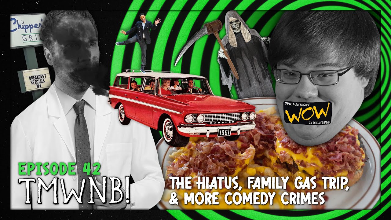 Episode 42 | The Hiatus, Family Gas Trip, & More Comedy Crimes | TMWNB ...