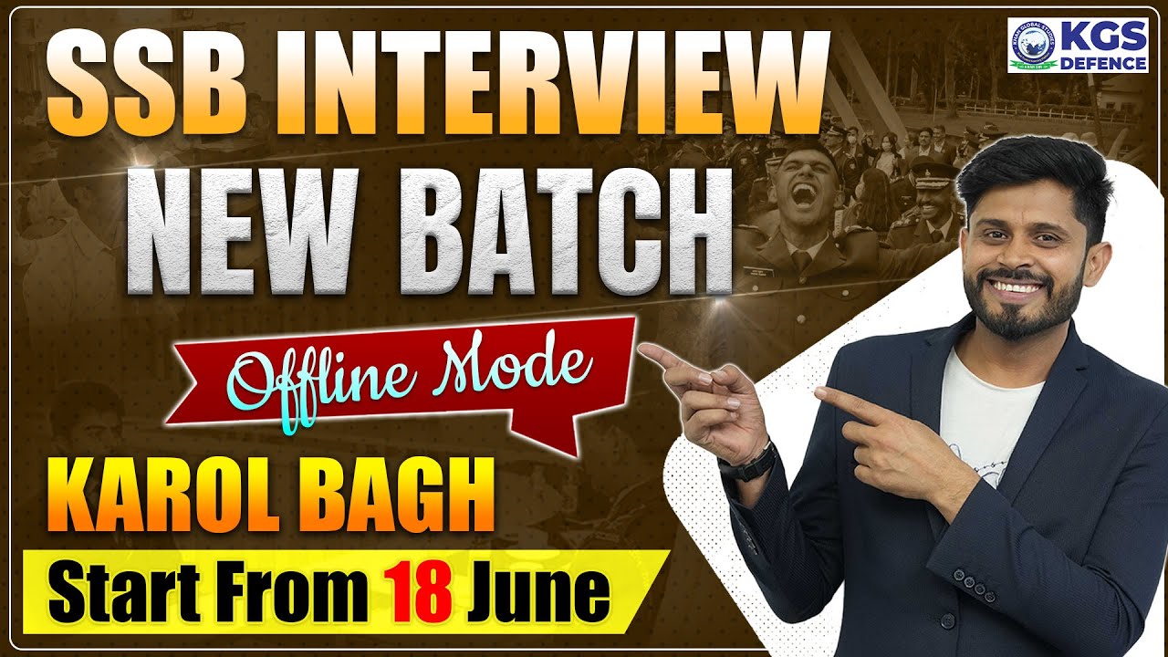 SSB Interview Batch 2024 || SSB Interview Offline Batch || KGS New Offline Batch From Karol Bagh ...