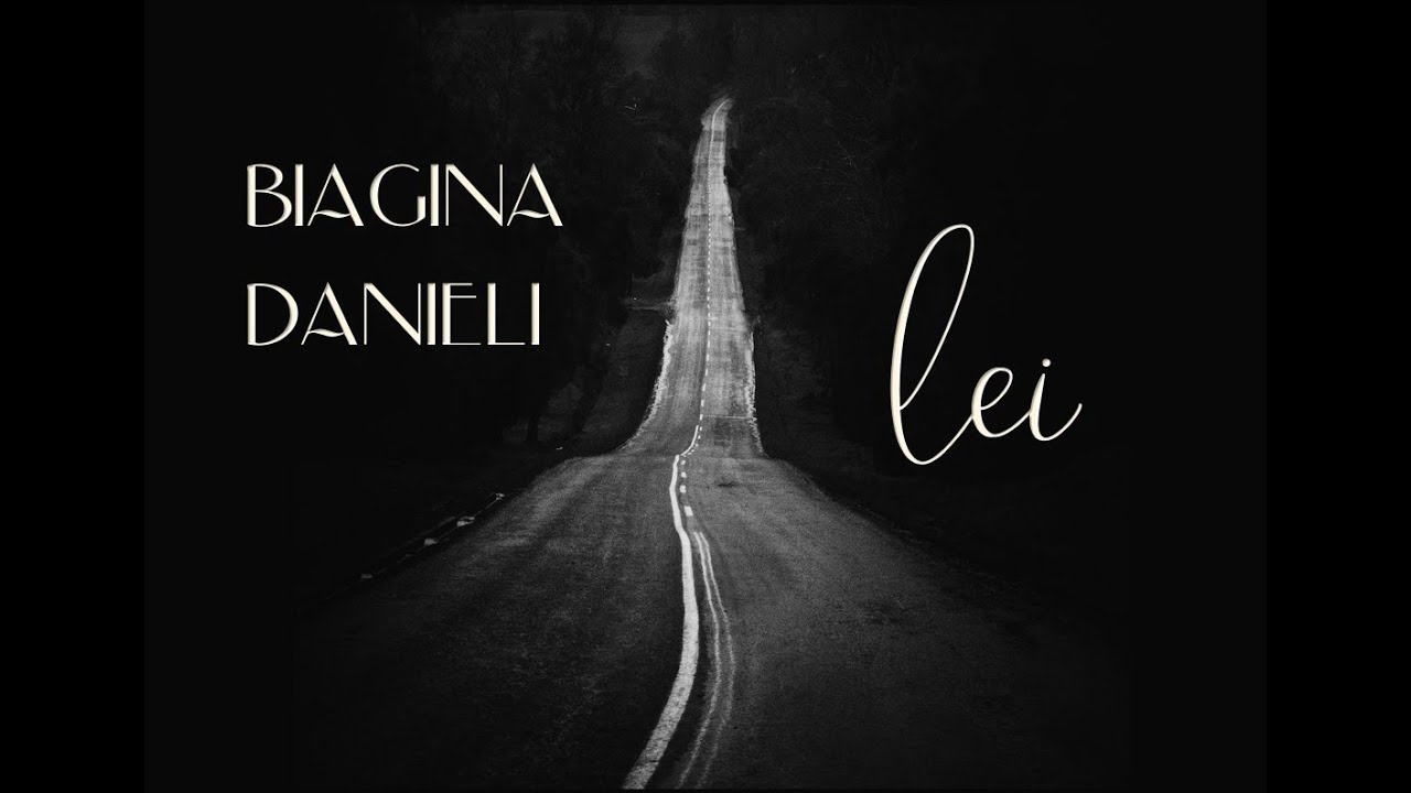 BIAGINA DANIELI - LEI - YouTube
