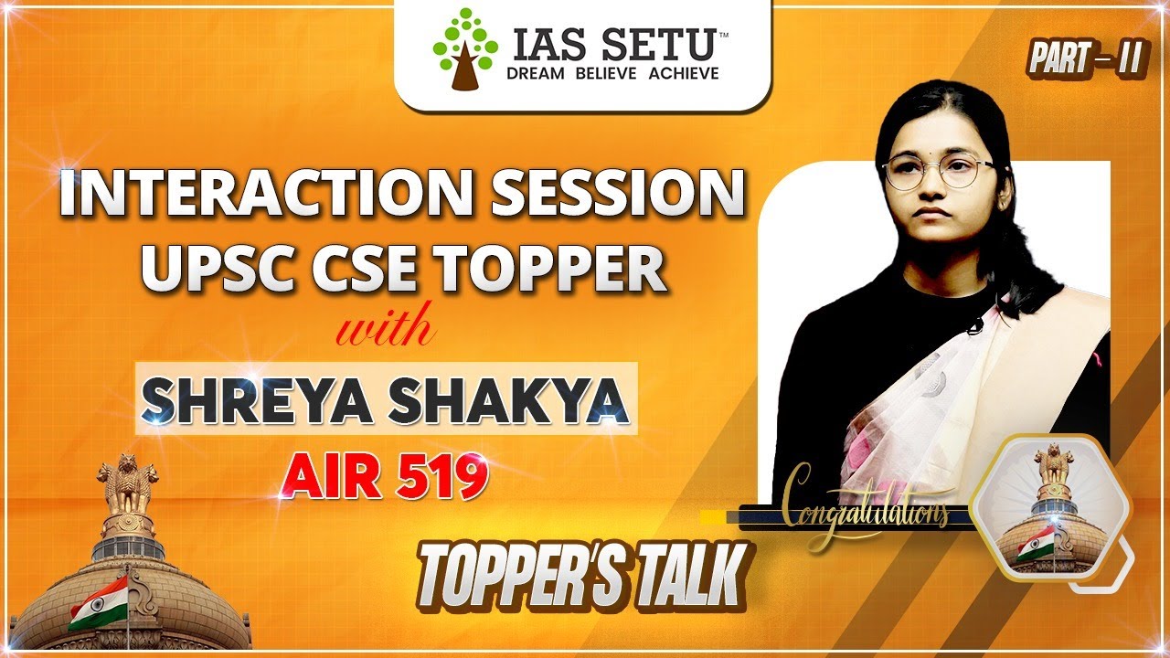Shreya Shakya UPSC Topper 2023 Rank - 519 | Part 2 | IAS SETU Class ...