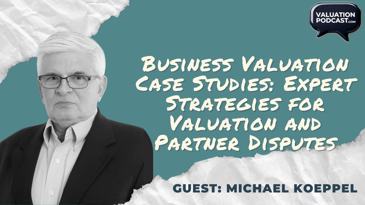 Intro to Business Valuation Case Studies: Expert Strategies for ...