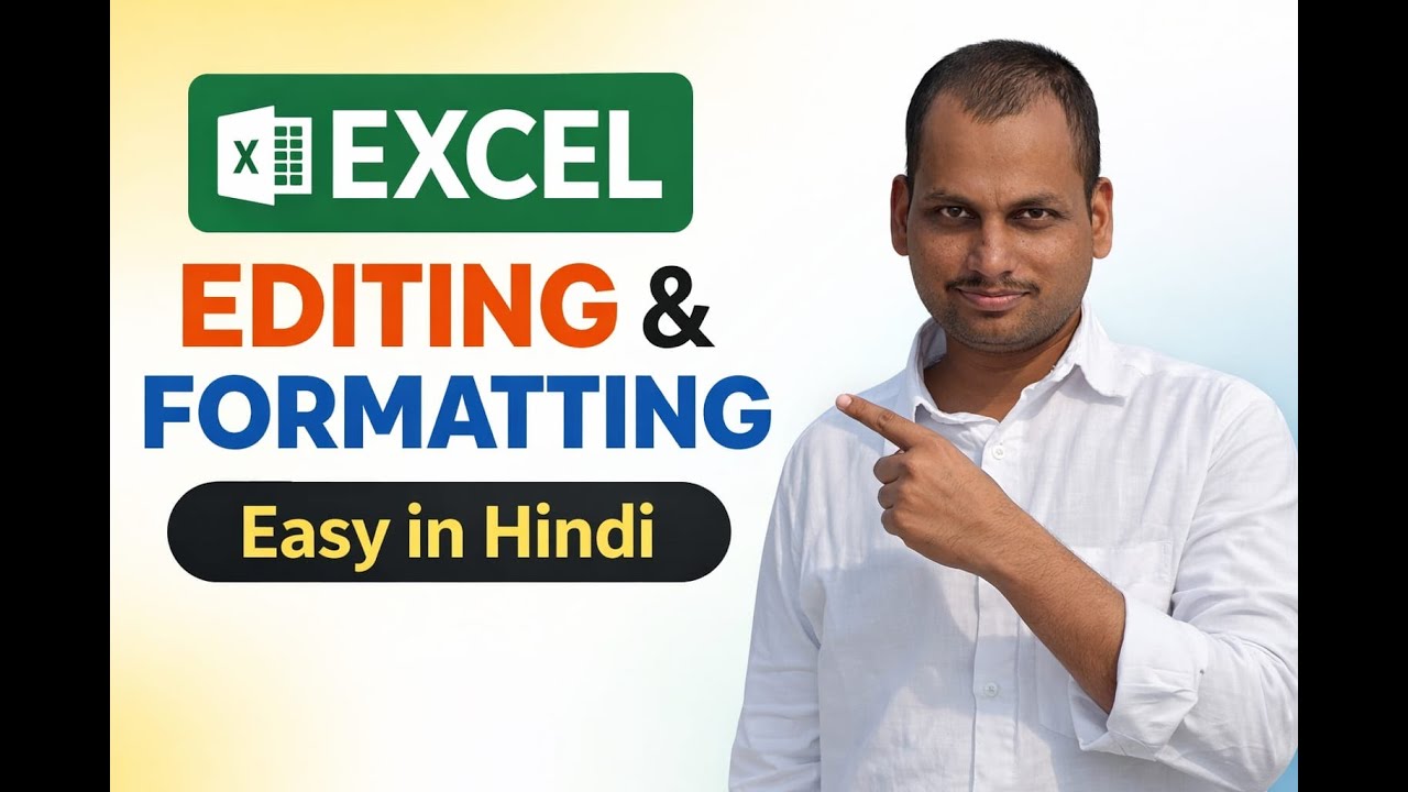 MS Excel Editing & Formatting | Day 2 Complete Tutorial in Hindi - YouTube